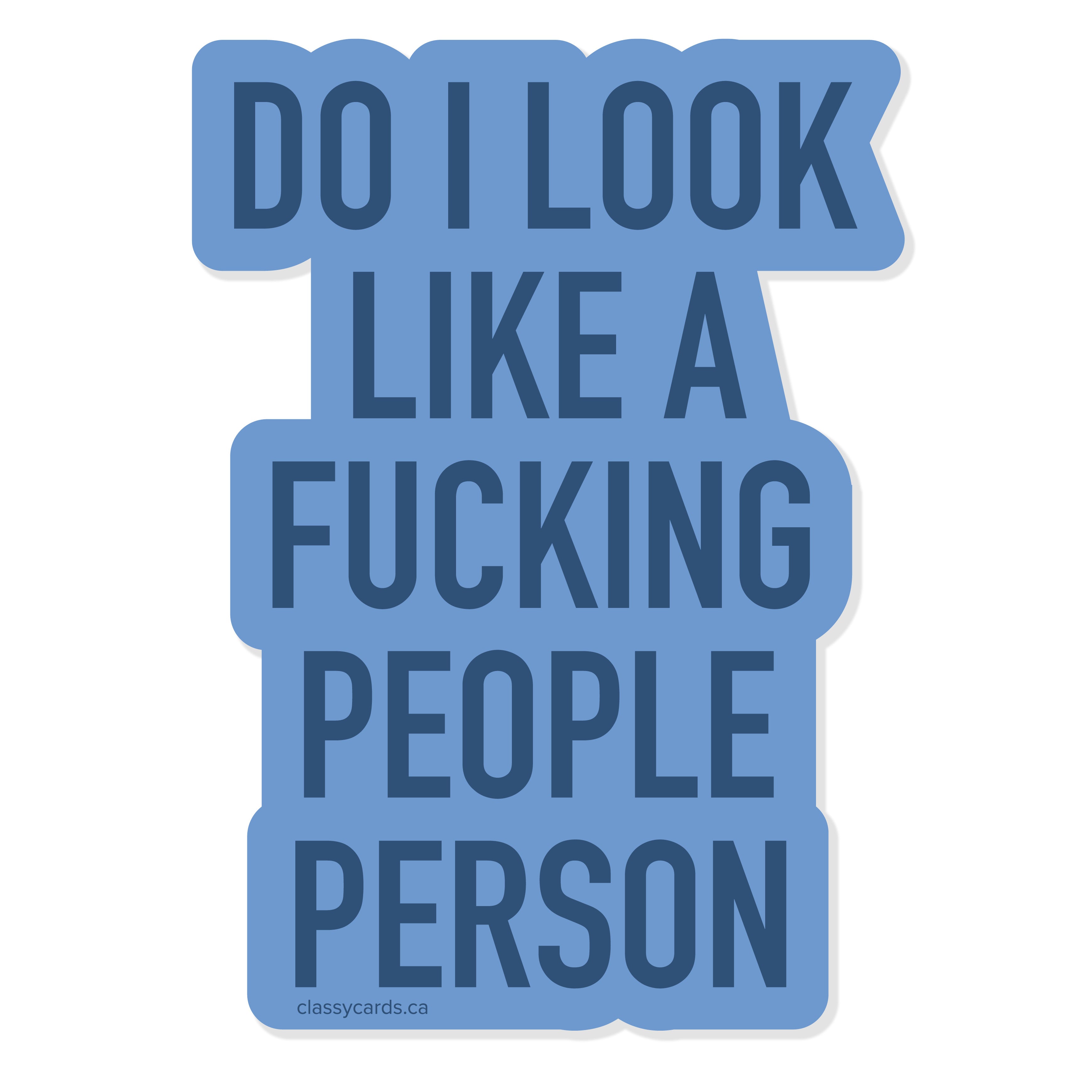 Look Like a People Person Vinyl Sticker – Classy Cards Creative